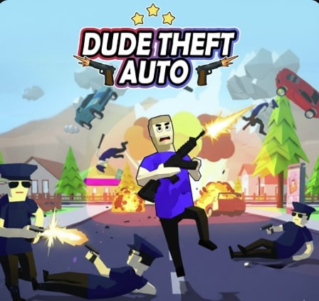 Dude Theft Auto - Play Online